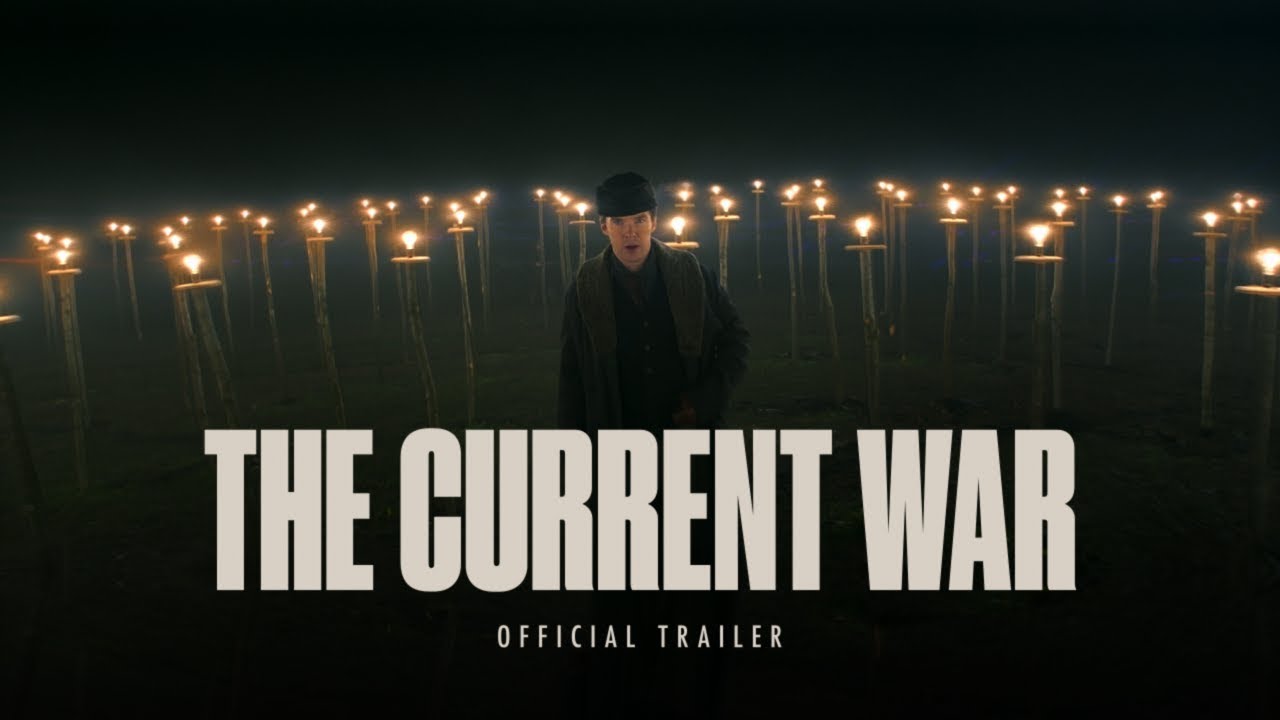Trailer: THE CURRENT WAR – PhantaNews