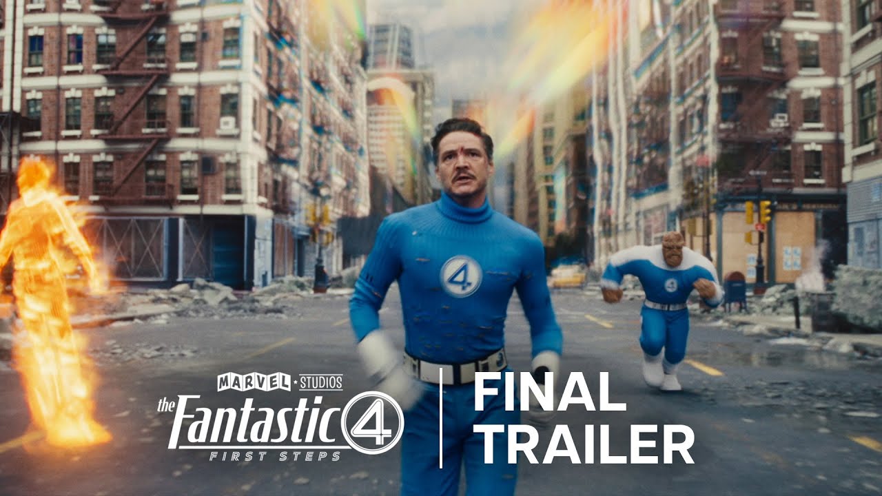 Final Trailer - THE FANTASTIC FOUR: FIRST STEPS – PhantaNews